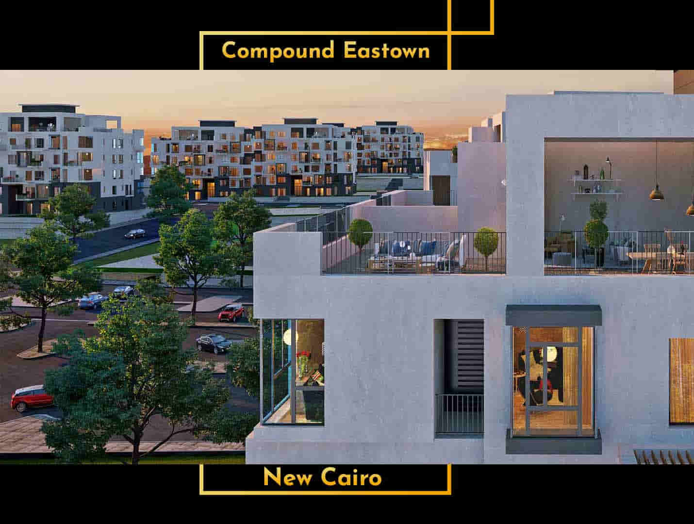 Compound Eastown New Cairo | Masharf Real Estate