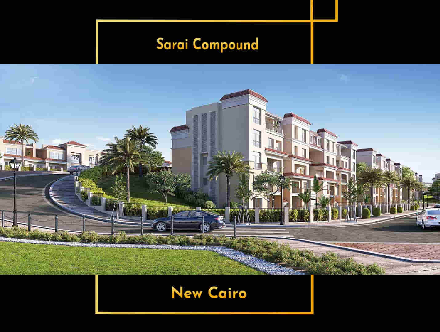 Sarai Compound New Cairo - Masharf Real Estate