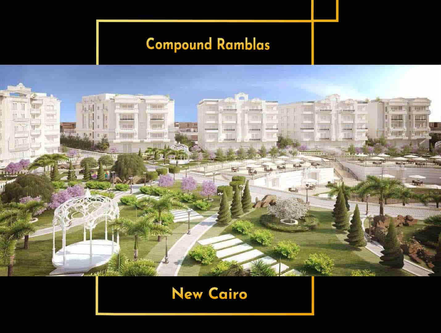 Ramblas Compound New Cairo | Masharf Real Estate