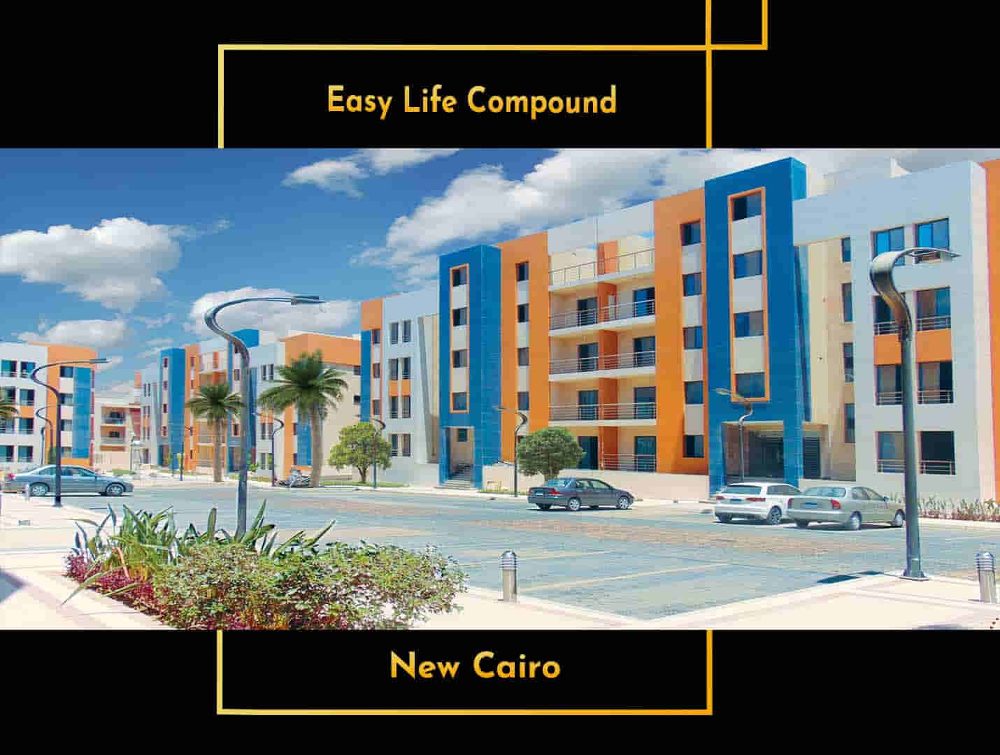 Easy Life Compound New Cairo | Masharf Real Estate