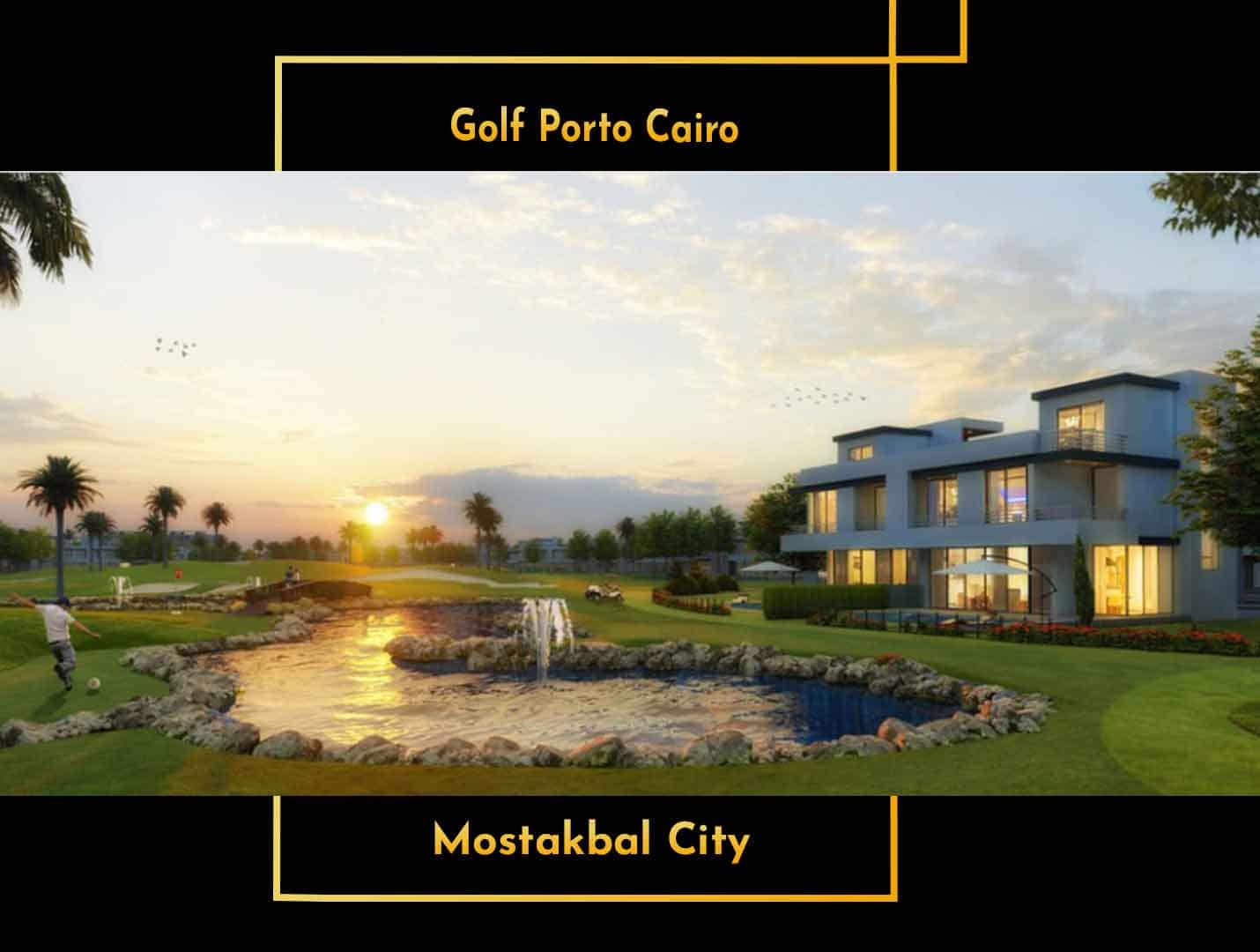 Golf Porto Cairo Mostakbal City - Masharf Real Estate