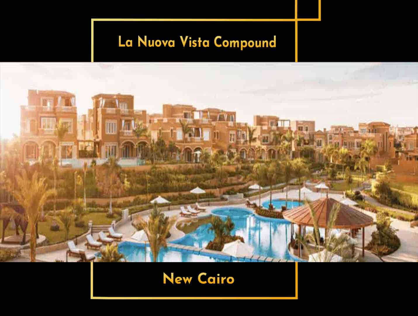 La Nuova Vista New Cairo Compound | Masharf Real Estate